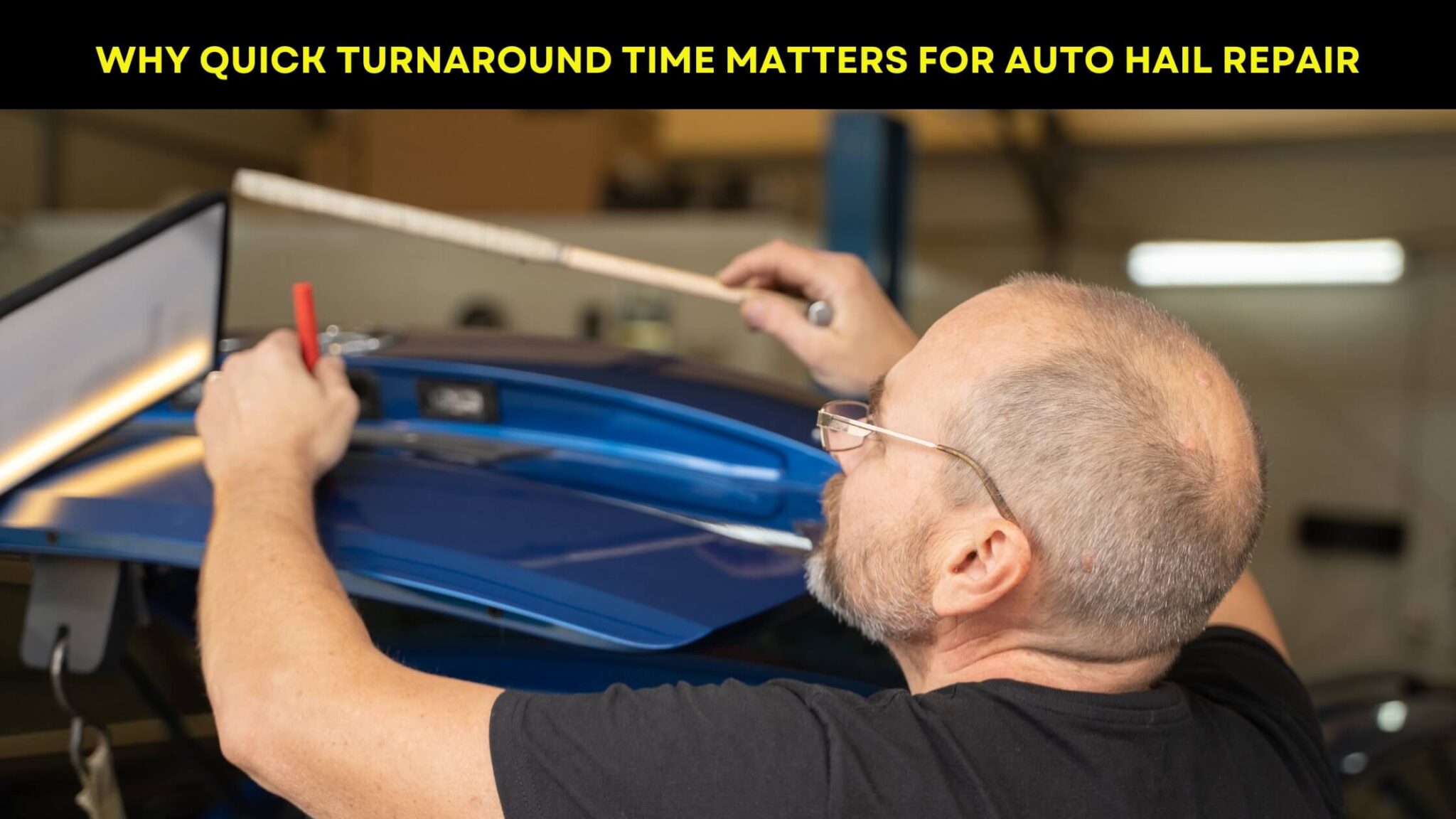 Why Quick Turnaround Time Matters for Auto Hail Repair